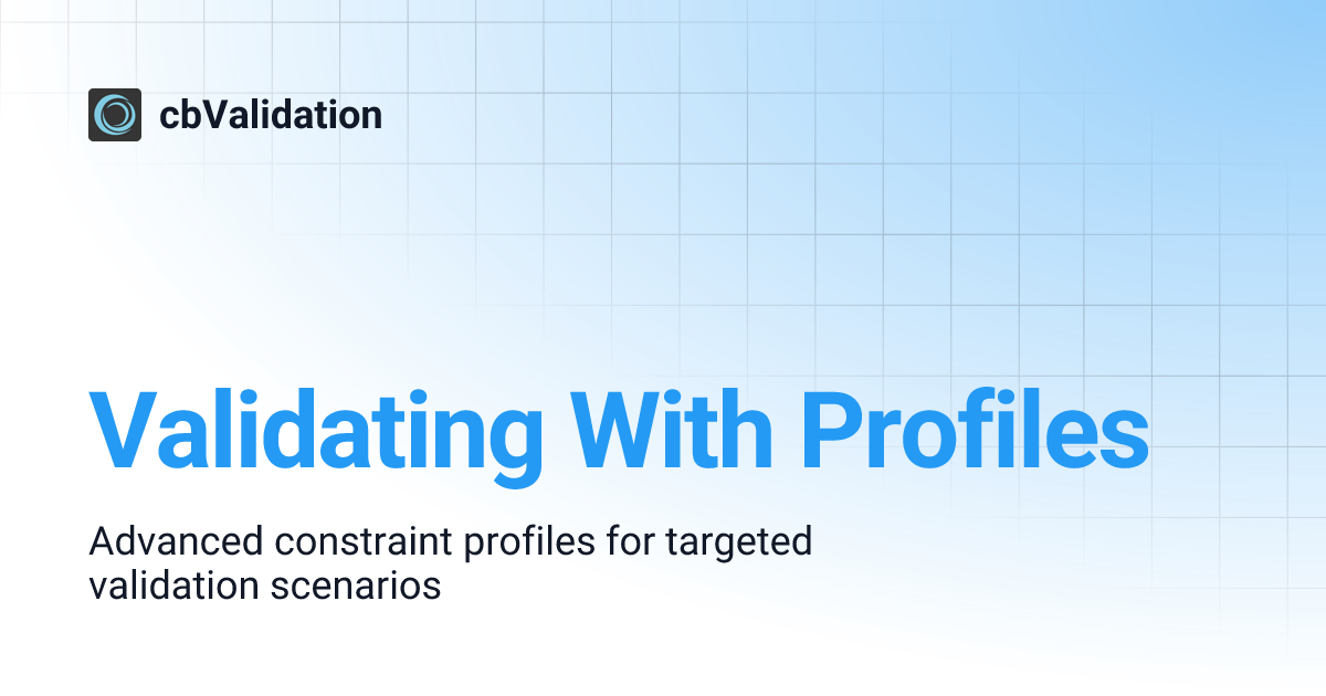 Validating With Profiles | cbValidation